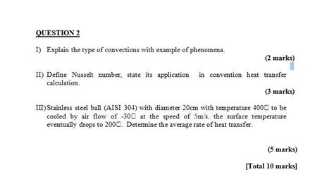 Solved Question 2 I Explain The Type Of Convections With