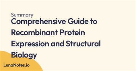 Comprehensive Guide To Recombinant Protein Expression And Structural