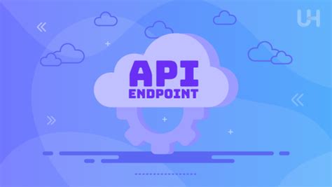 What Is An Api Endpoint And Why Are They Important Ultahost Blog