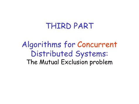 Ppt Algorithms For Concurrent Distributed Systems The Mutual