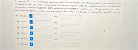 Solved Three Vectors A B And C Each Have A Magnitude Of Chegg