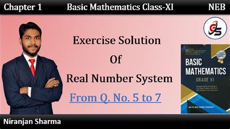 Exercise Solution Of Real Number System From Qno 5 To 7 Class 11