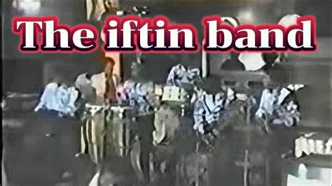 The Iftin Band Special Song Youtube