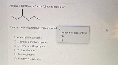 [Solved]: Assign an IUPAC name for the following compound.