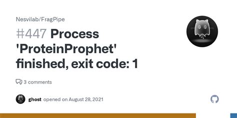 Process Proteinprophet Finished Exit Code 1 · Issue 447 · Nesvilabfragpipe · Github