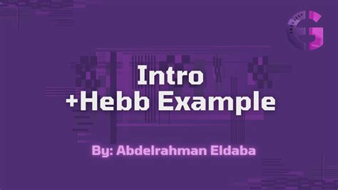 Introduction To Artificial Neural Networks And Hebbians Learning