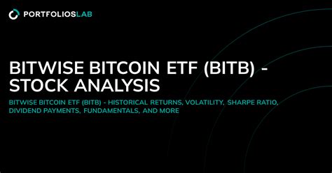 Bitwise Bitcoin Etf Bitb Stock Analysis Portfolioslab