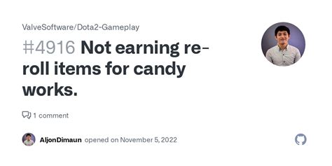 Not Earning Re Roll Items For Candy Works · Issue 4916