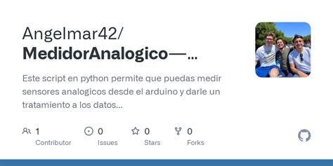 GitHub Angelmar MedidorAnalogico Python Arduino Este Script En Python Permite Que