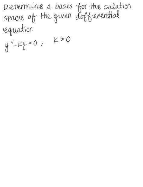 Solved Determine A Basis For The Solution Space Of The Given Chegg