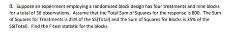 solved 8 suppose an experiment employing a randomized block