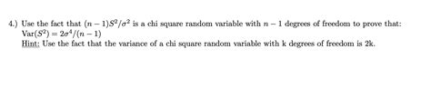 solved 4 use the fact that n − 1 s2 02 is a chi square