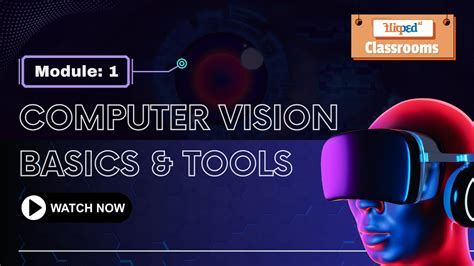Module 1 Introduction To Cnn Computer Vision Basics And Tools Youtube