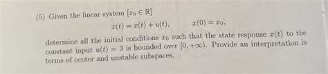 solved 5 ﻿given the linear system