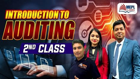 Introduction To Auditing 2nd Class Cma Inter New Syllabus Mepl Classes Youtube
