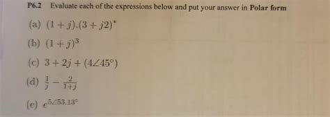 Solved P6 2 Evaluate Each Of The Expressions Below And Put Chegg Com