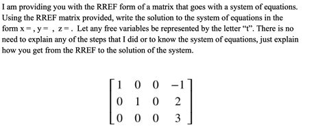 i am ﻿providing you with the rref form of ﻿a matrix