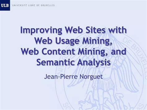 Ppt Improving Web Sites With Web Usage Mining Web Content Mining