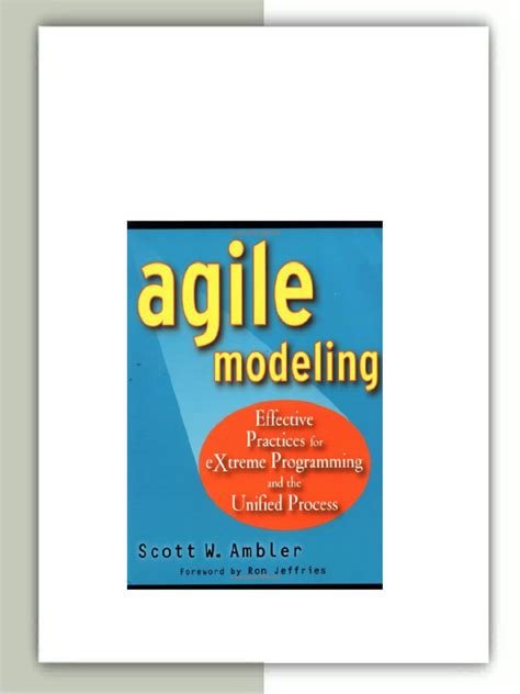 Agile Modeling Effective Practices For Extreme Programming And The