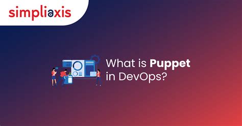 Introduction To Puppet In DevOps What Is Puppet And How Does It Work
