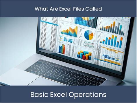 Excel Tutorial What Are Excel Files Called Excel