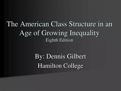 Ppt The American Class Structure In An Age Of Growing Inequality Eighth Edition Powerpoint