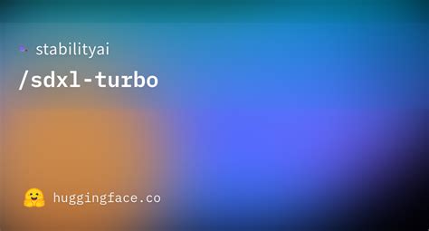 Stabilityai Sdxl Turbo At Main