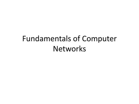 Ppt Fundamentals Of Computer Networks Powerpoint Presentation Free Download Id 5721251