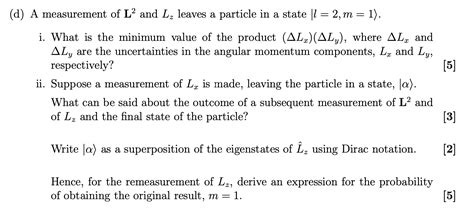 Solved A Measurement Of L2 And Lz Leaves A Particle In A