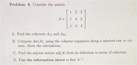 Solved Problem Consider The Matrix A A Chegg