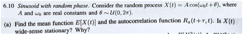 Solved Sinusoid With Random Phase Consider The Random Chegg