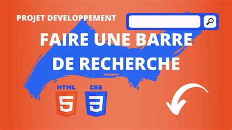 cours projet html css n°3 faire une barre de recherche html css