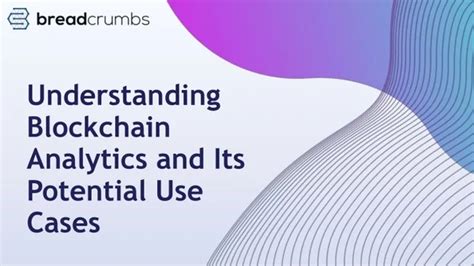 Ppt Understanding Blockchain Analytics And Its Potential Use Cases Powerpoint Presentation