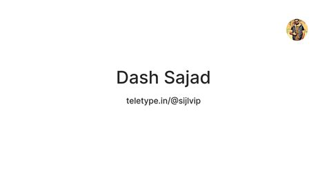 Dash Sajad — Teletype