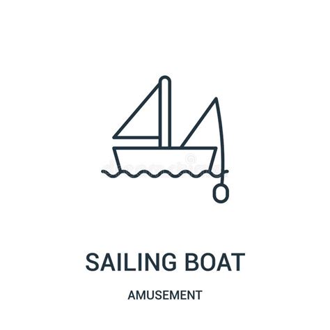 Sailing Boat Icon Vector From Amusement Collection Thin Line Sailing Boat Outline Icon Vector