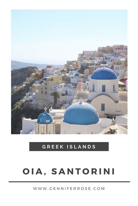 Complete Travel Guide To Oia Santorini Travel Photos European