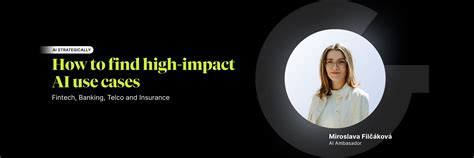 How To Find High Impact Ai Use Cases In Fintech Banking Telco And Insurance Goodrequest