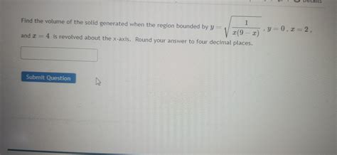 Solved Find The Volume Of The Solid Generated When The Chegg