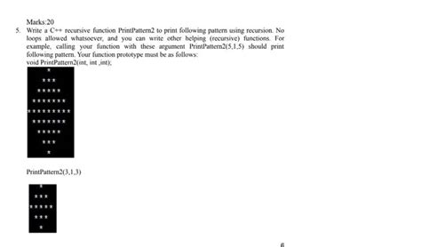 Solved Marks20 5 Write A C Recursive Function Printpattern2 To Print 1 Answer