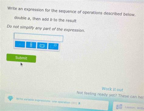 write an expression for the sequence of operations described below