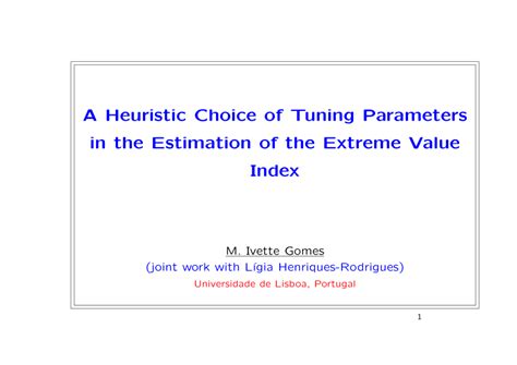 Pdf A Heuristic Choice Of Tuning Parameters In The Estimation Of The Extreme Value Index