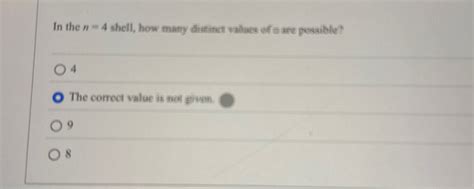 Solved In The N4 ﻿shell How Many Distinct Valaes Of E Are