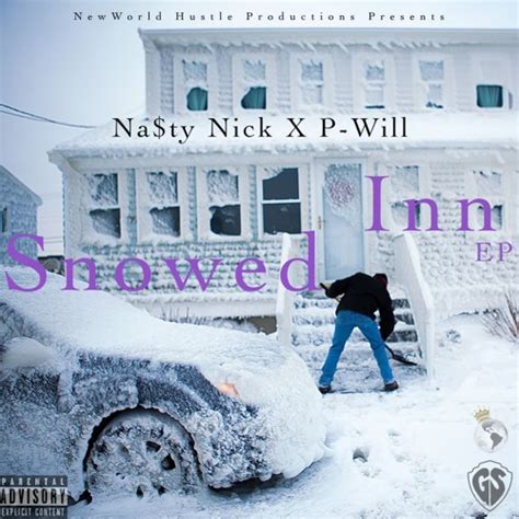 Stream Naty Nick Listen To Snowed Inn Ep Playlist Online For Free On