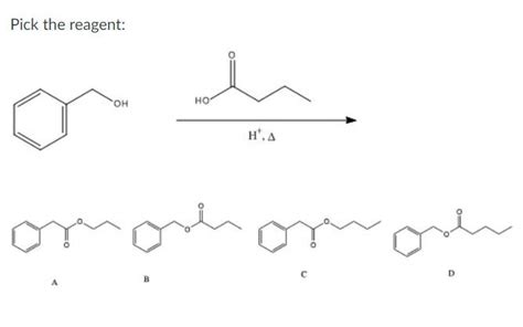 Solved Pick The Reagent A B C DPredict Product A B C D Chegg Com