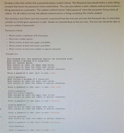 Solved Develop A Class That Verifies That A Password Meets A