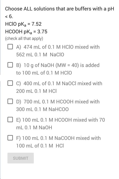 Solved Choose ALL solutions that are buffers with a pH