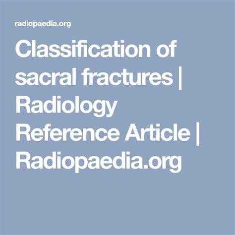 Classification Of Sacral Fractures Radiology Reference Article Fracture