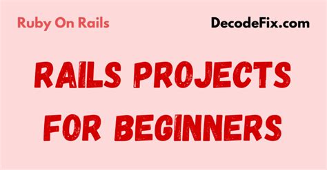 Decode Fix On Linkedin Ruby On Rails Projects For Beginners Build Learn And Grow
