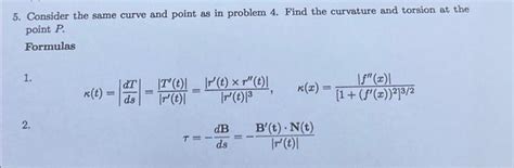Solved 5 Consider The Same Curve And Point As In Problem 4