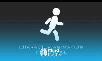 Learn Character Running Animation Tutorial in After Effects No Third Party Plugin - Mind Luster